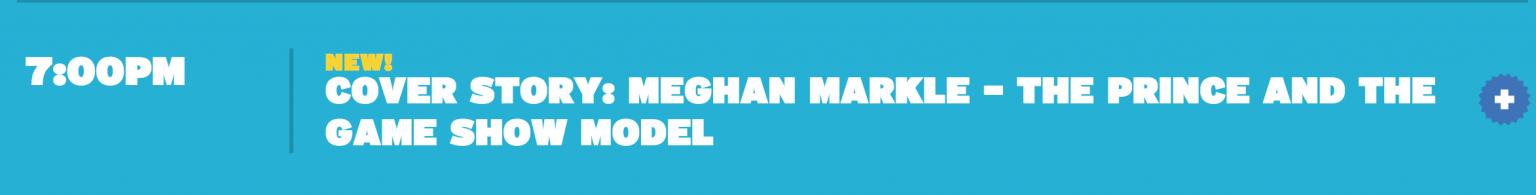 GSN Schedules Meghan Markle Documentary on January 21st - BuzzerBlog ...